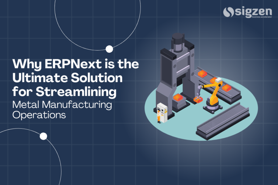 ERPNext: The Best Solution for Metal Manufacturing Operations